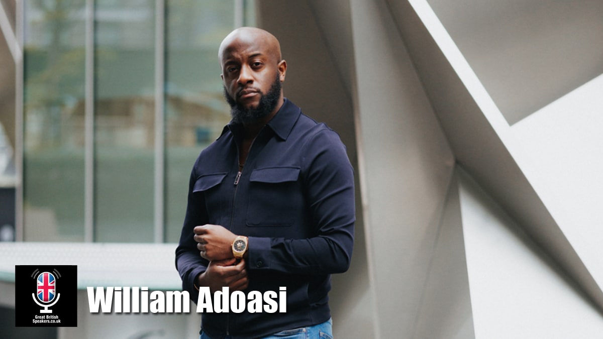 Entrepreneur William Adoasi | Great British Speakers.