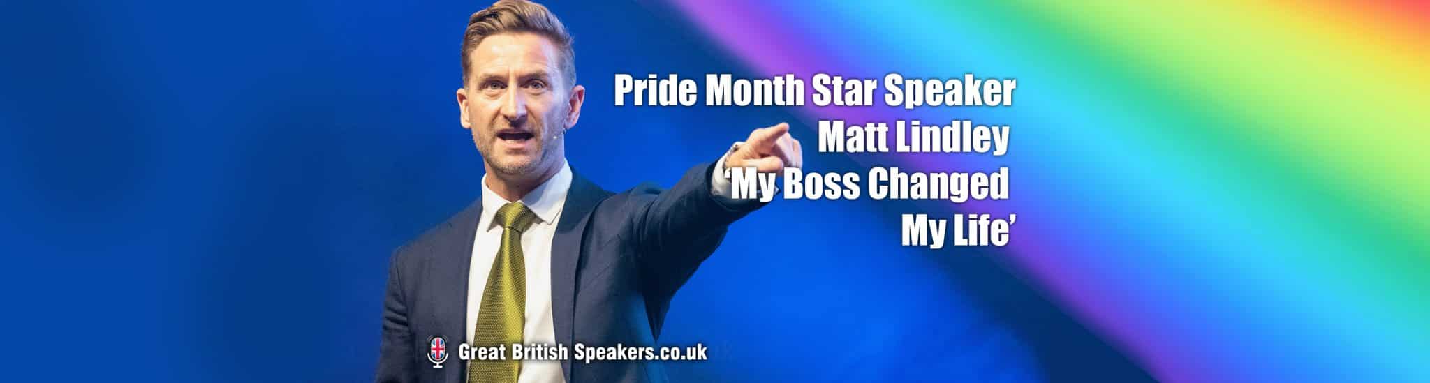 Matt Lindley Keynote ‘My Boss Changed My Life’ Inspirational Pride ...
